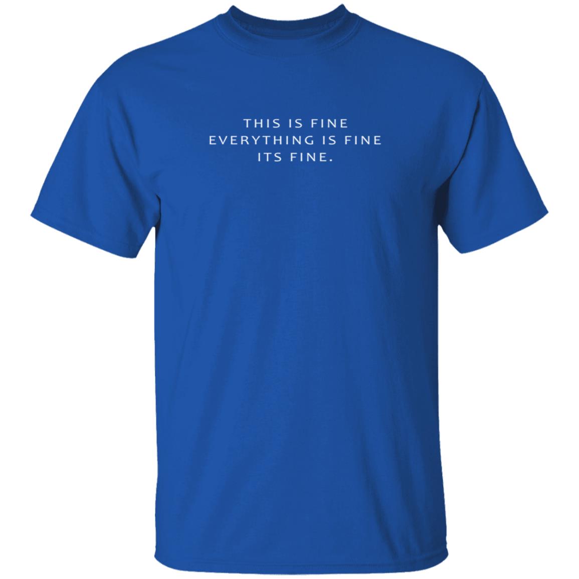 This Is Fine Everything Is Fine It's Fine T Shirt Charlie Montoyo's ...