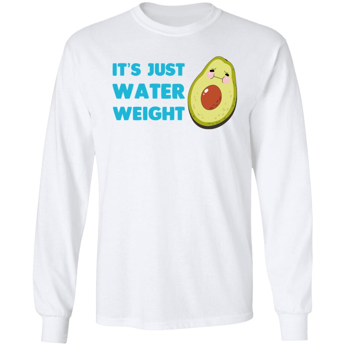 Nikocado Avocado Merch It's Just Water Weight Shirt - Brioshirt